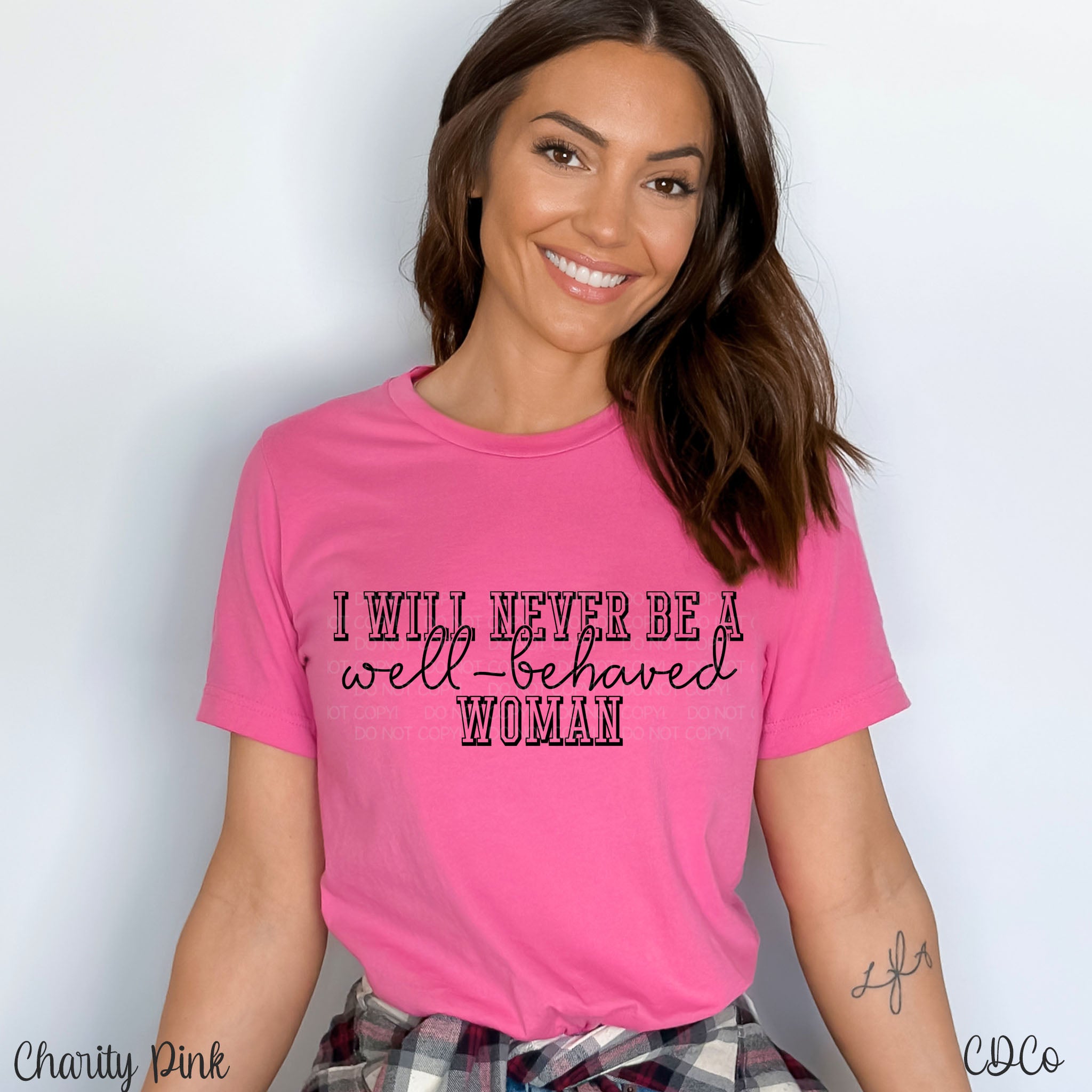 I Will Never Be a Well Behaved Woman (325°) – Chase Design Co.
