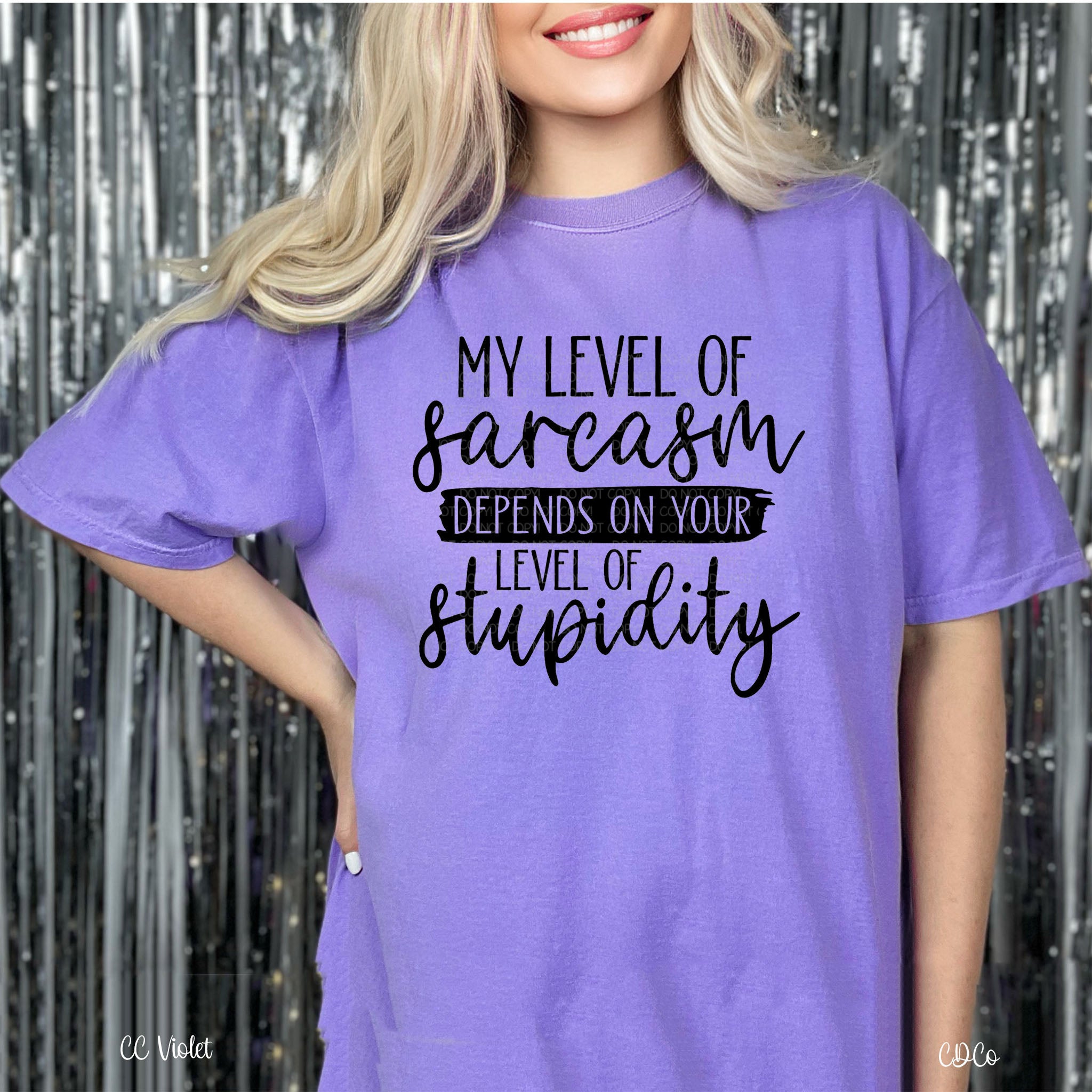 My Level of Sarcasm Depends on your Level of Stupidity (325°) – Chase ...
