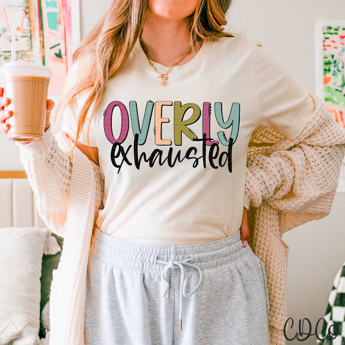 Overly Exhausted DTF – Chase Design Co.