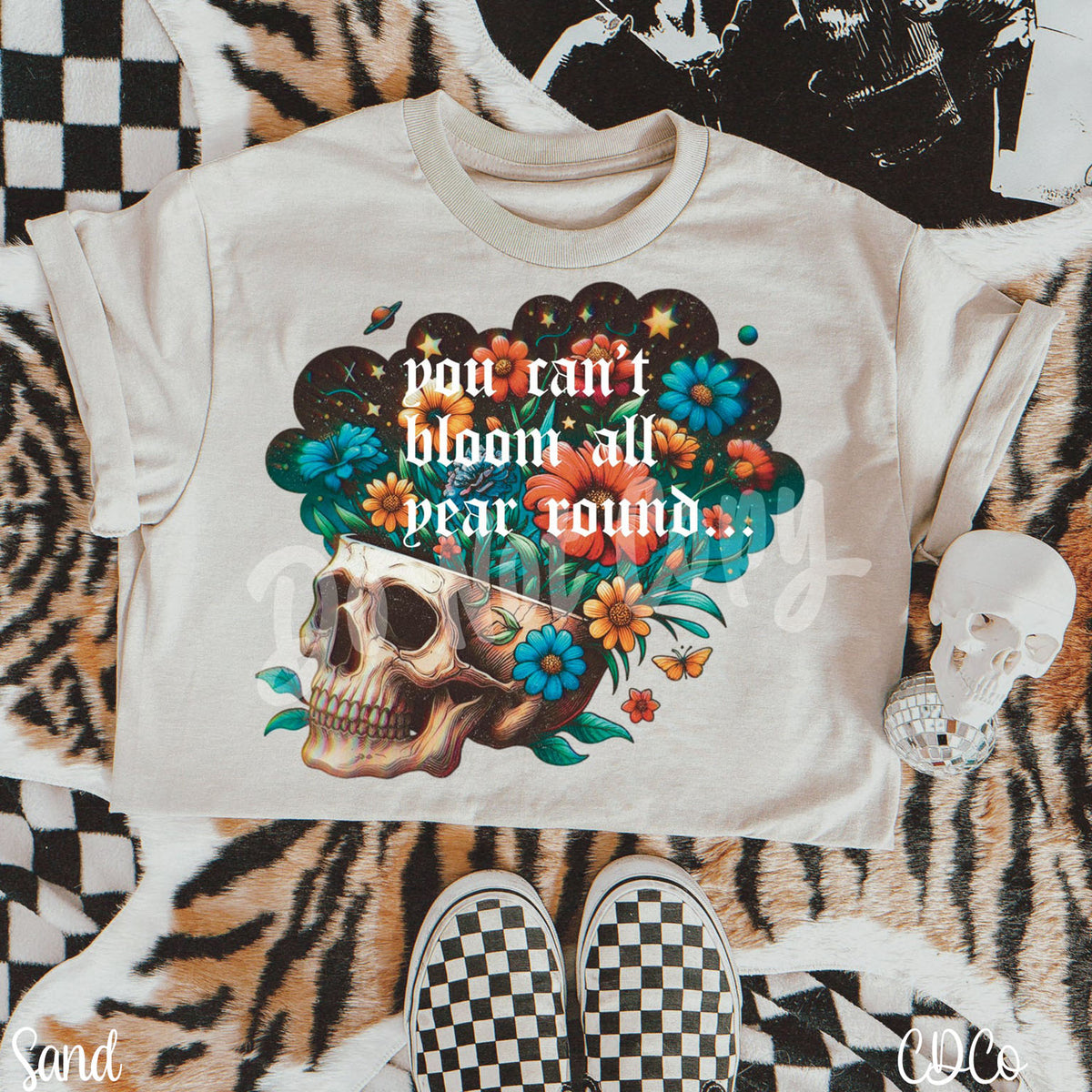You Can't Bloom All Year Round DTF – Chase Design Co.